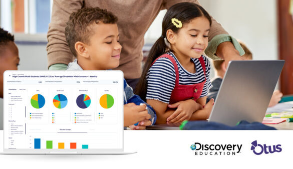 Otus & Discovery Education Join Forces to Empower Student Success ...